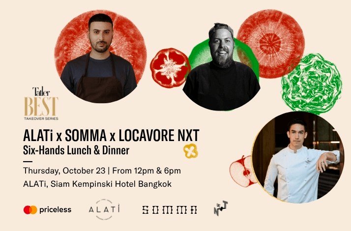 priceless™ | Tatler Best Takeovers Bangkok: ALATi × Somma × Locavore ...